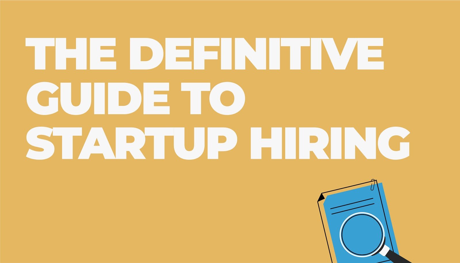 Startup Hiring Guide | The Definitive Guide | Purpose Jobs